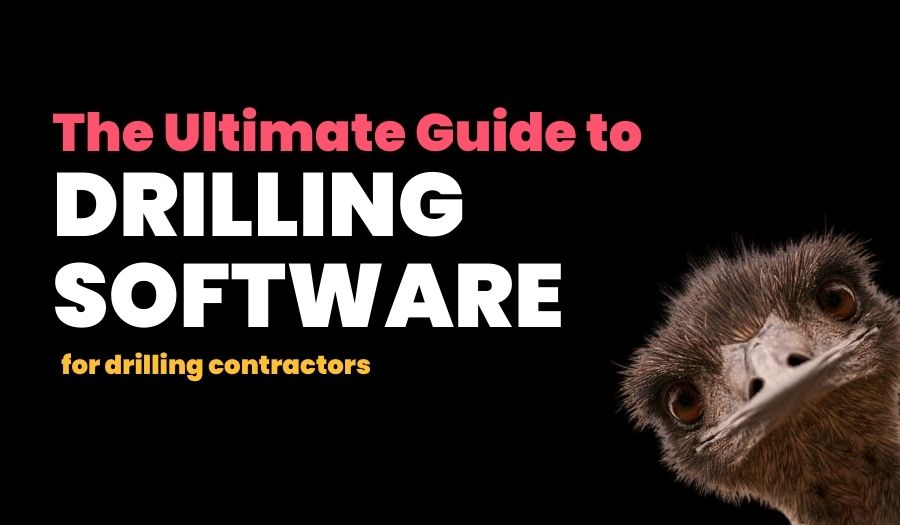 Drilling Software for Drilling Contractors: The Ultimate Guide